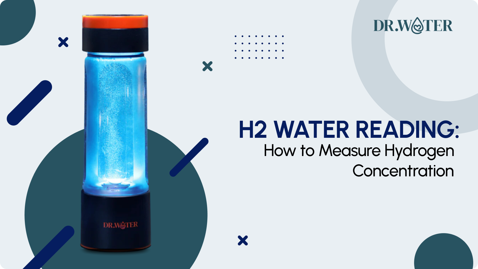 H2 Water Reading: How to Measure Hydrogen Concentration – Dr.Water